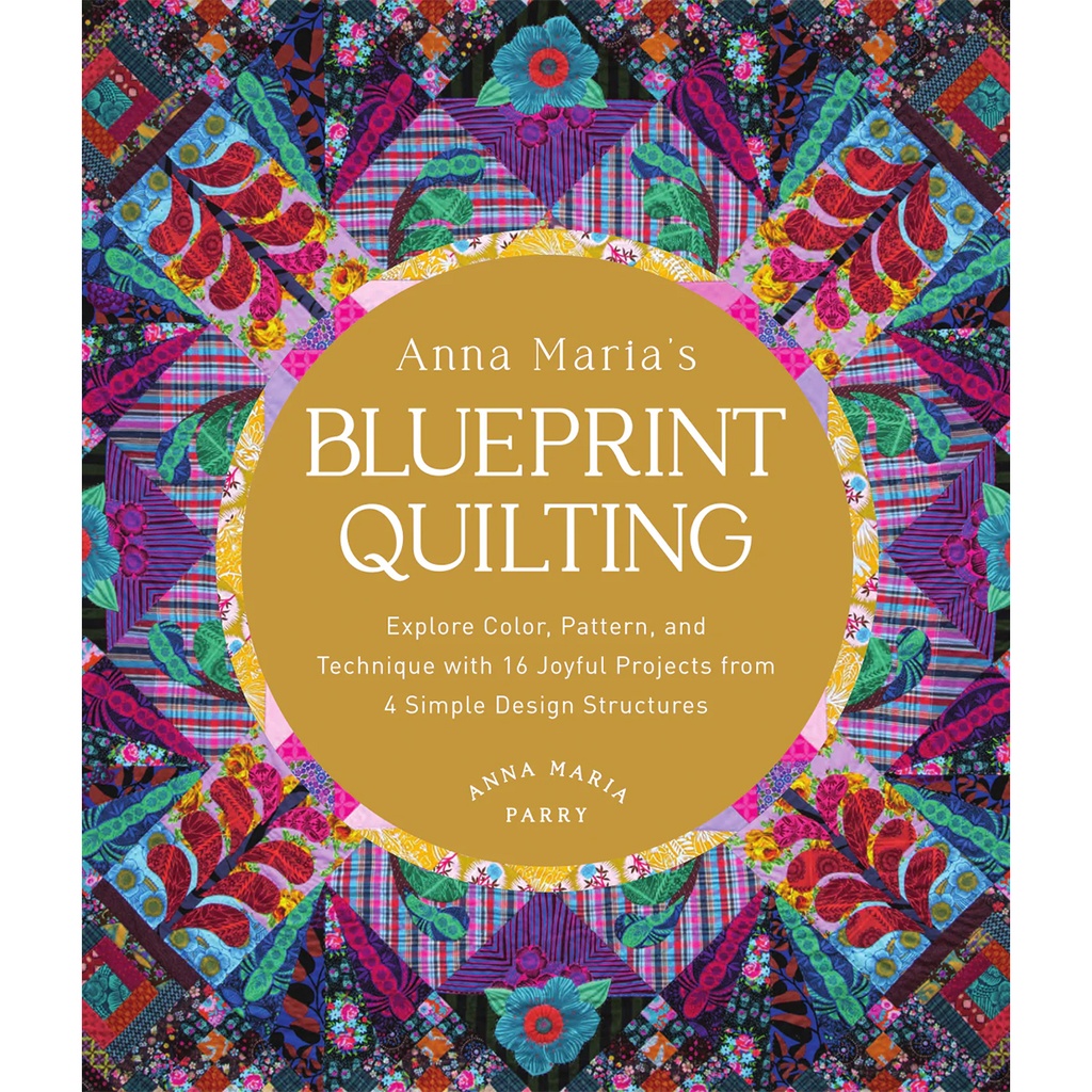 Anna Maria's, Blueprint Quilting Book | Sue Spargo Folk Art Quilts