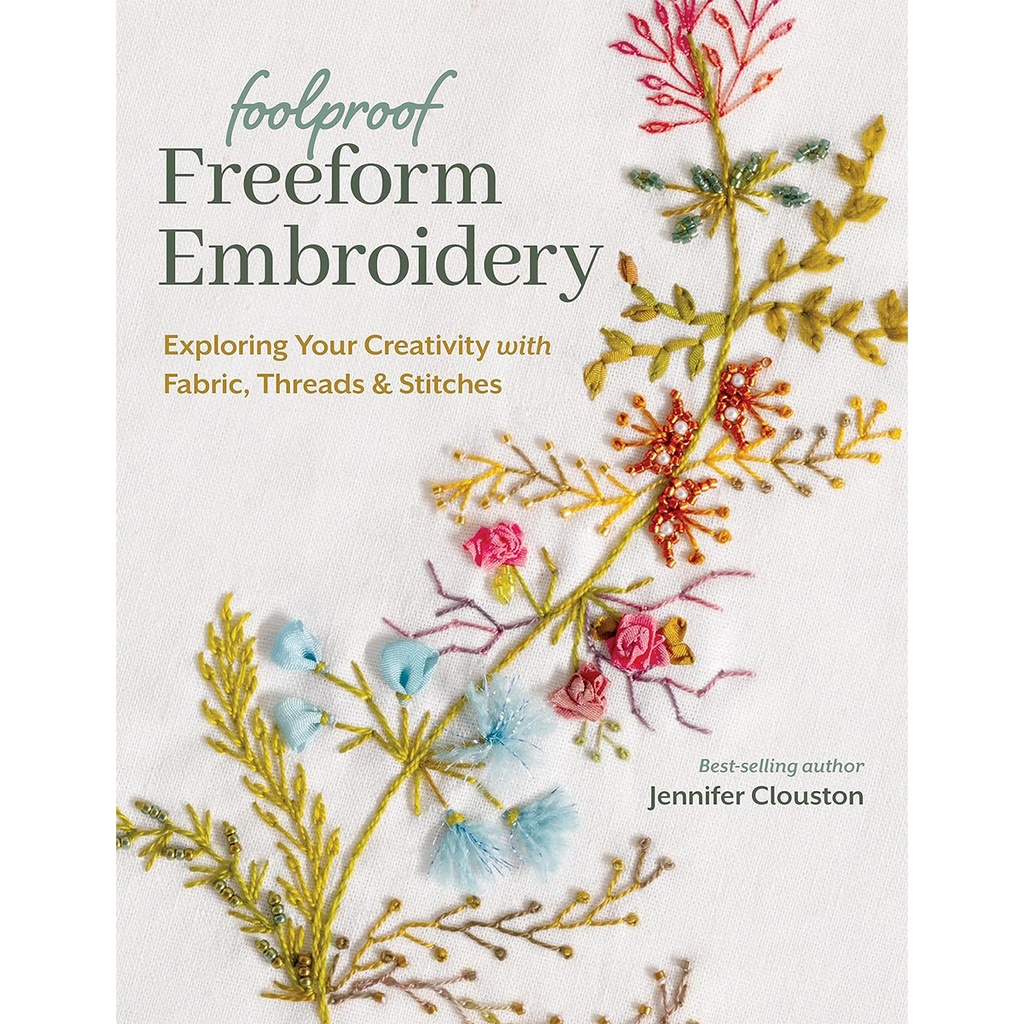 Foolproof Freeform Embroidery Book | Sue Spargo Folk Art Quilts
